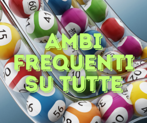 Ambi più frequenti su Tutte le Ruote dal 1939 - 10eLotto5.it